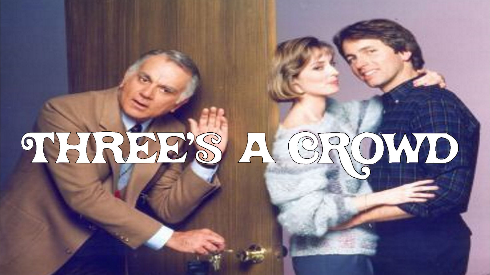 Watch Three's A Crowd for Free Online | Pluto TV